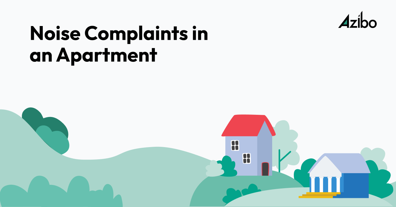 Noise Complaints in Apartments: Rules, Rights and Fixes - Azibo